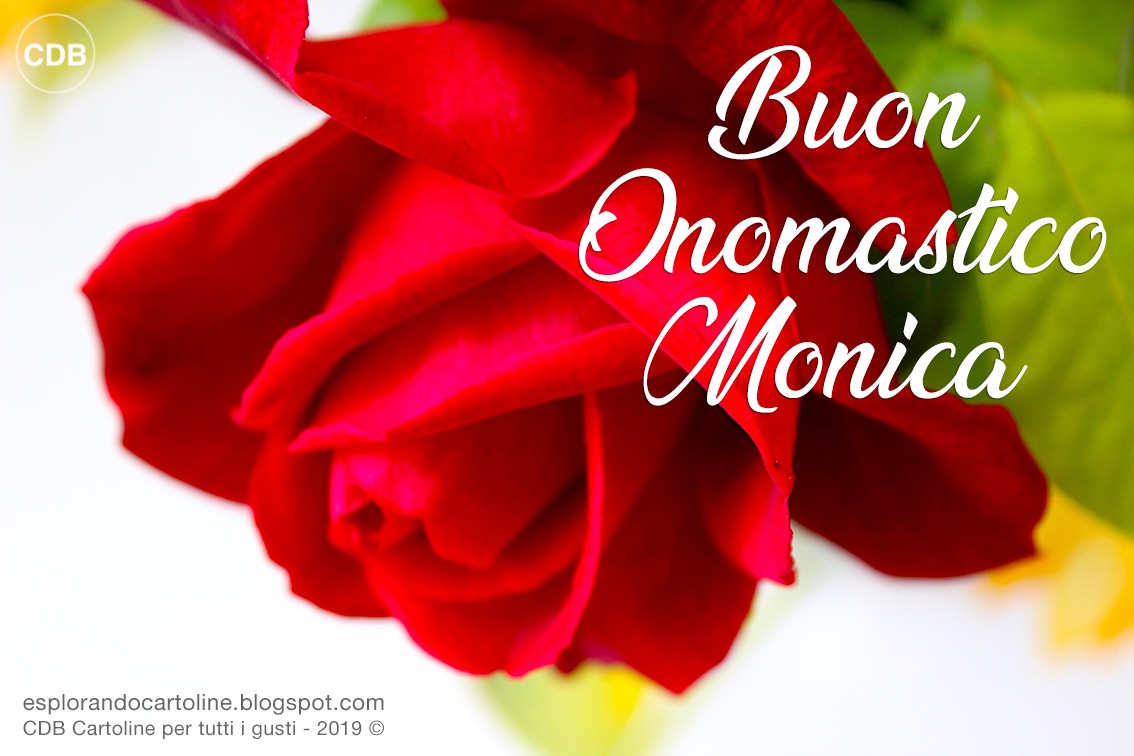 Buon onomastico Monica 27 agosto: immagini e gif di auguri da ...