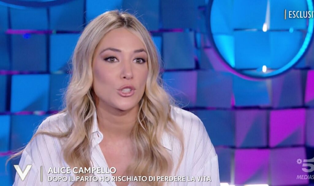 Alice Campello a Verissimo, il drammatico post parto: '17 trasfusioni ...